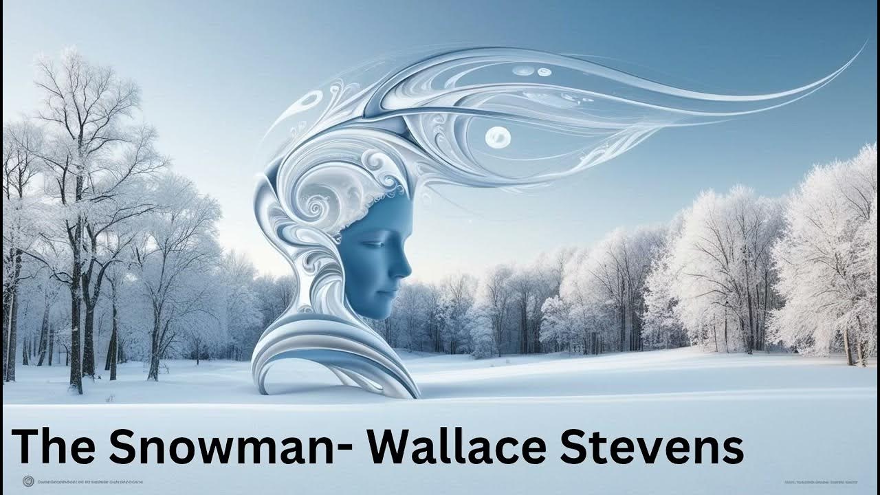 The Snowman- Wallace Stevens#baenglishnotes#6semester#keralauniversity# ...