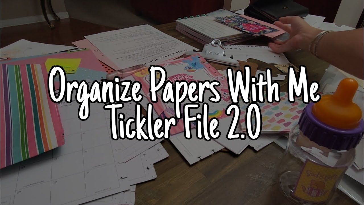 Clean and Organize With Me | How I Move Papers into My Tickler File 2.0 ...
