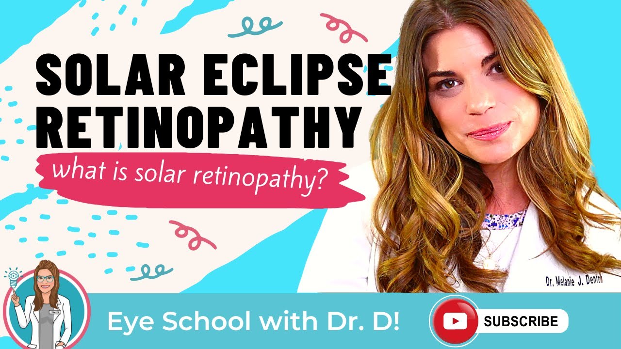 Solar Retinopathy | Solar Eclipse Retinal Burns | Solar Eclipse ...