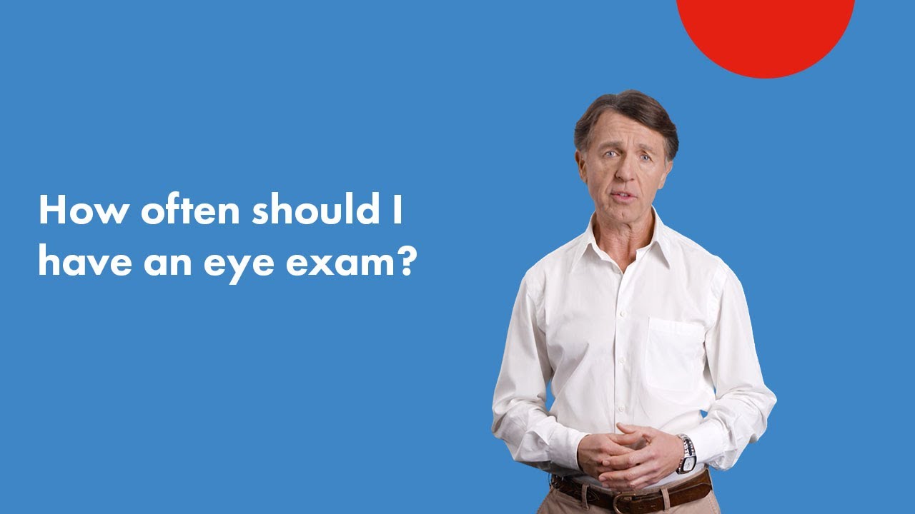 How Often Should I Have An Eye Exam YouTube How Often Should I Have An Eye Exam YouTube