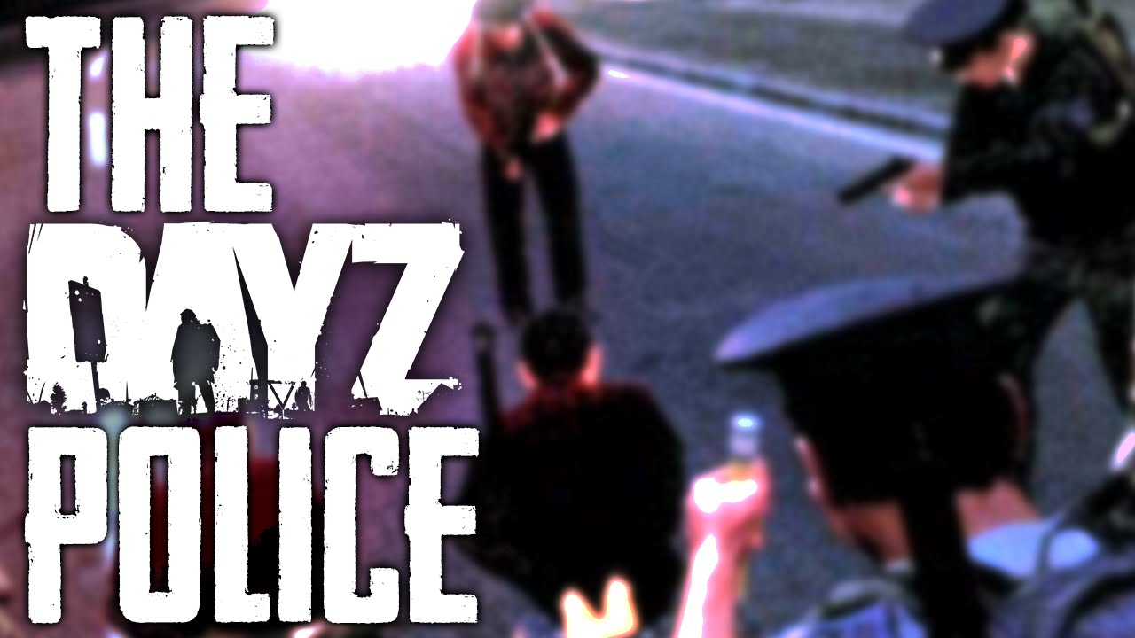 The DayZ Police - Episode 2 - YouTube
