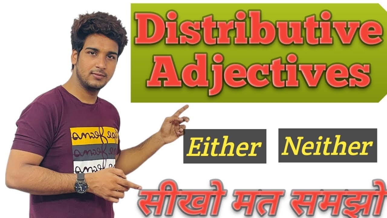 Distributive adjectives/ use of distributive adjectives/all competitive ...