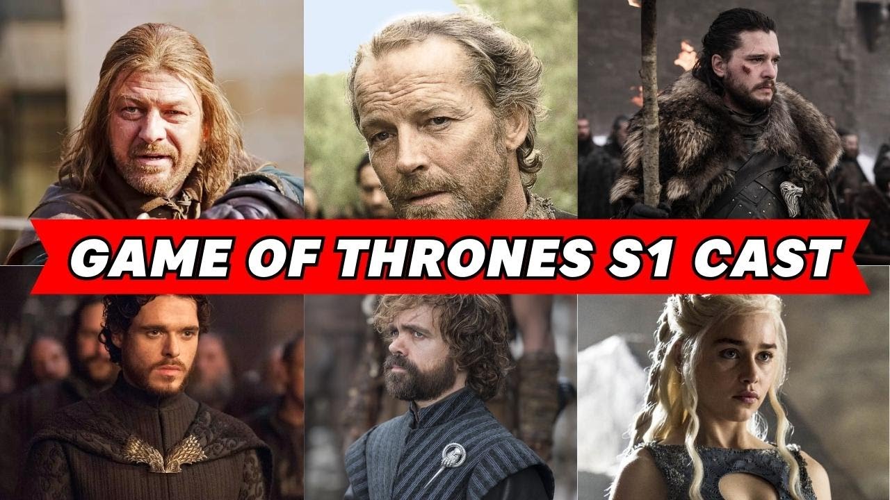 Remebering the Cast of Game of Thrones,Season One | A Nostalgic Look ...