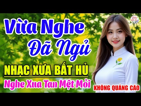 Ca Nhạc Trữ Tình BOLERO BẤT HỦ&GÂY NGHIÊN ➤19-07 Mở LK Sến Xưa TOÀN BÀI HAY,THƯ GIÃN Xua Tan Mệt Mỏi