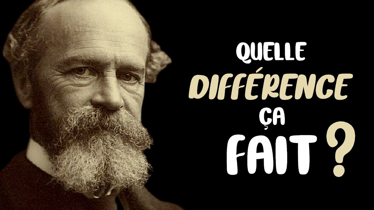 WILLIAM JAMES - Le pragmatisme - YouTube