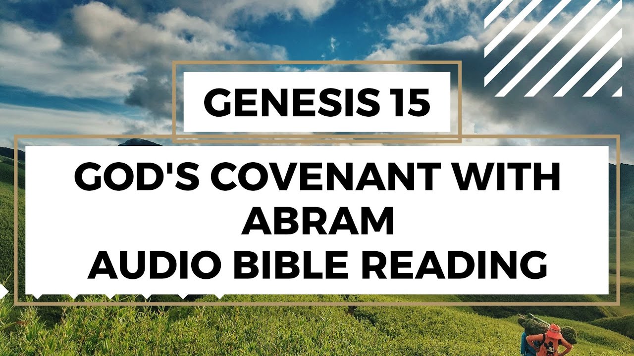 Genesis 15: God's Covenant with Abram - Clear & Engaging Audio Bible ...