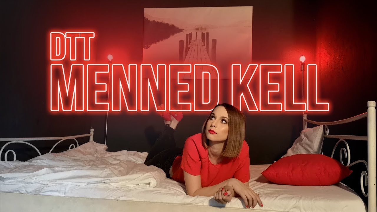 DTT - Menned kell (Music video 2019) - YouTube Music