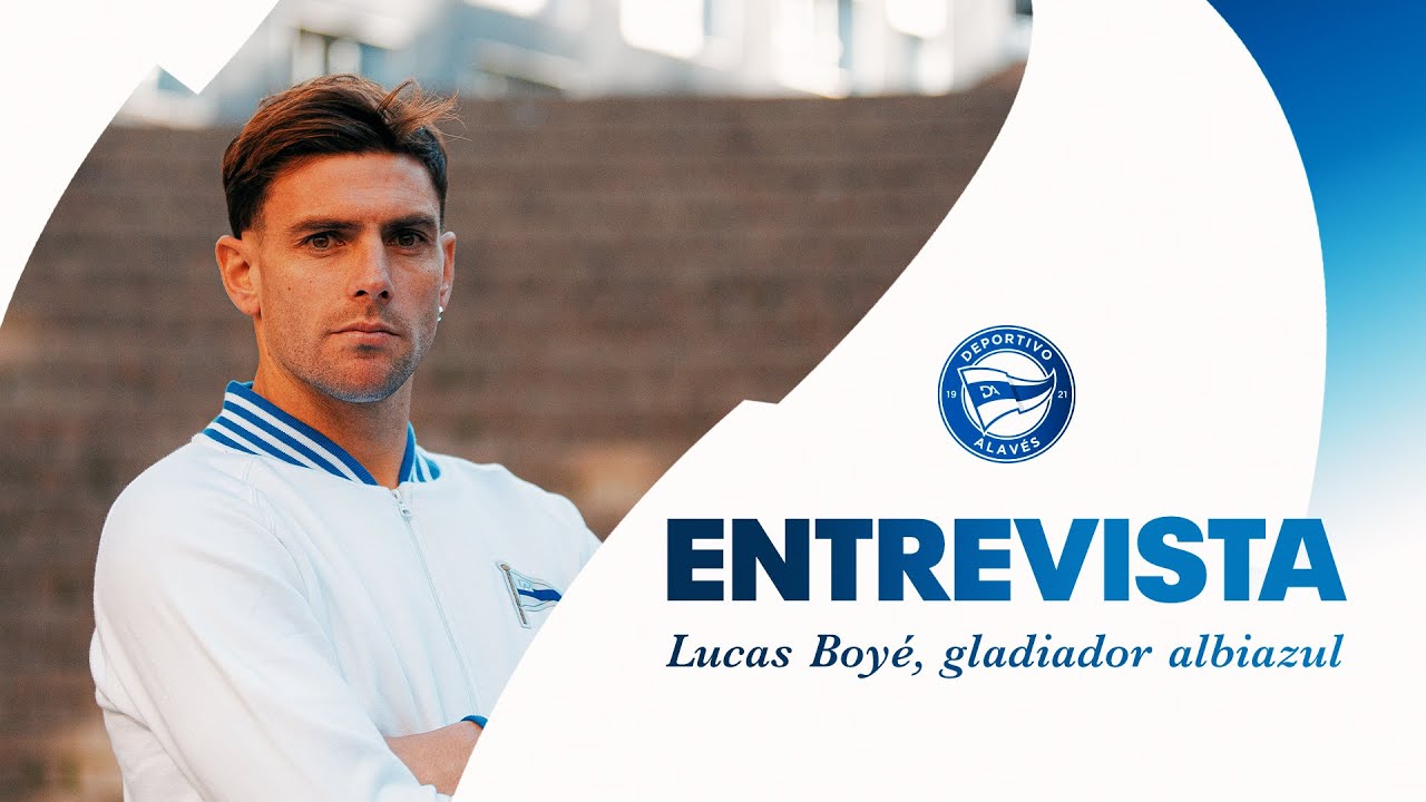 ENTREVISTA | Lucas Boyé: "Este Alavés va a competir en todos los ...