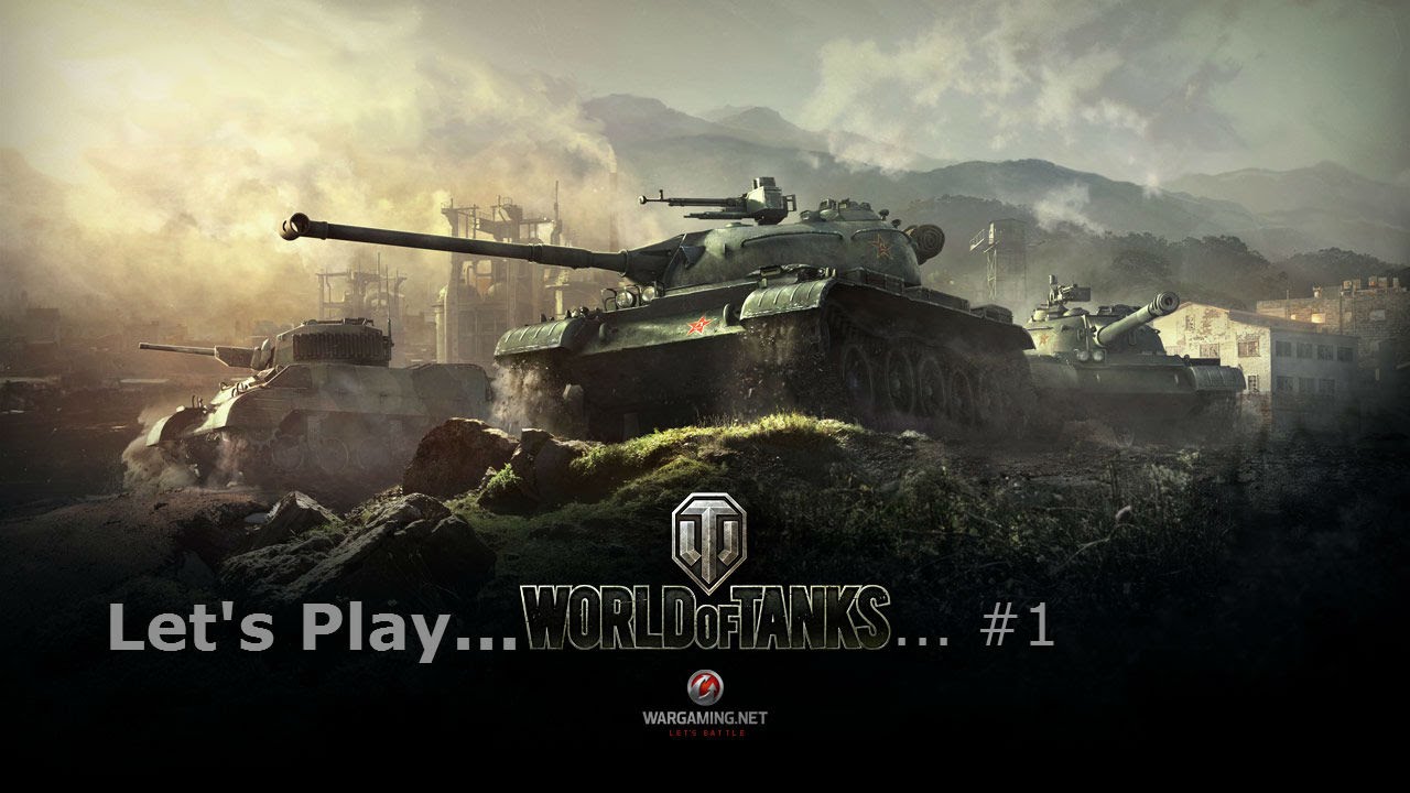 (PC) World of Tanks | #1 | Big ass tanks!? | - YouTube