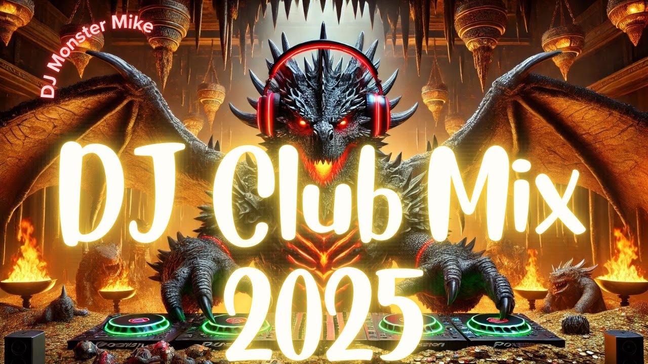 DJ Club Mix 2025 | DJ Remix | Party Club Songs | Remix of Party Club ...