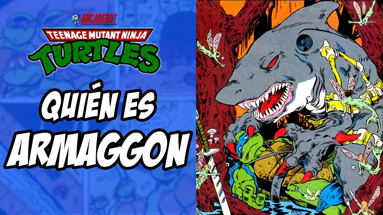 🦈¿Quién es ARMAGGON? Tortugas Ninja - TMNT - Tiburón Mutante - YouTube