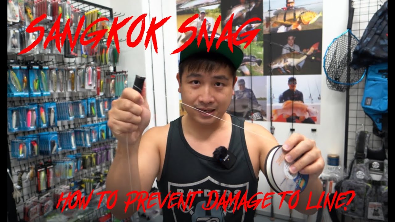 How to handle SANGKOK? SNAG? Prevent damage to your line! - YouTube