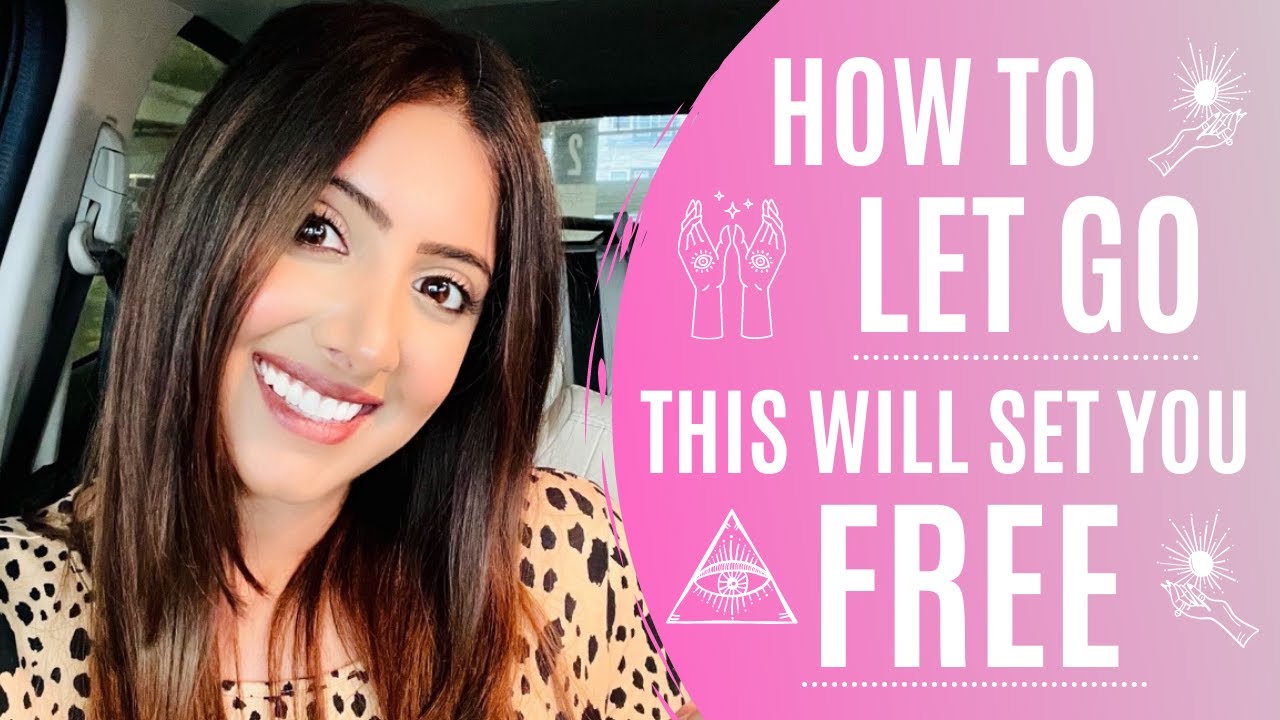 Letting GO and Detaching made EASY | 7 Techniques that will Set You ...