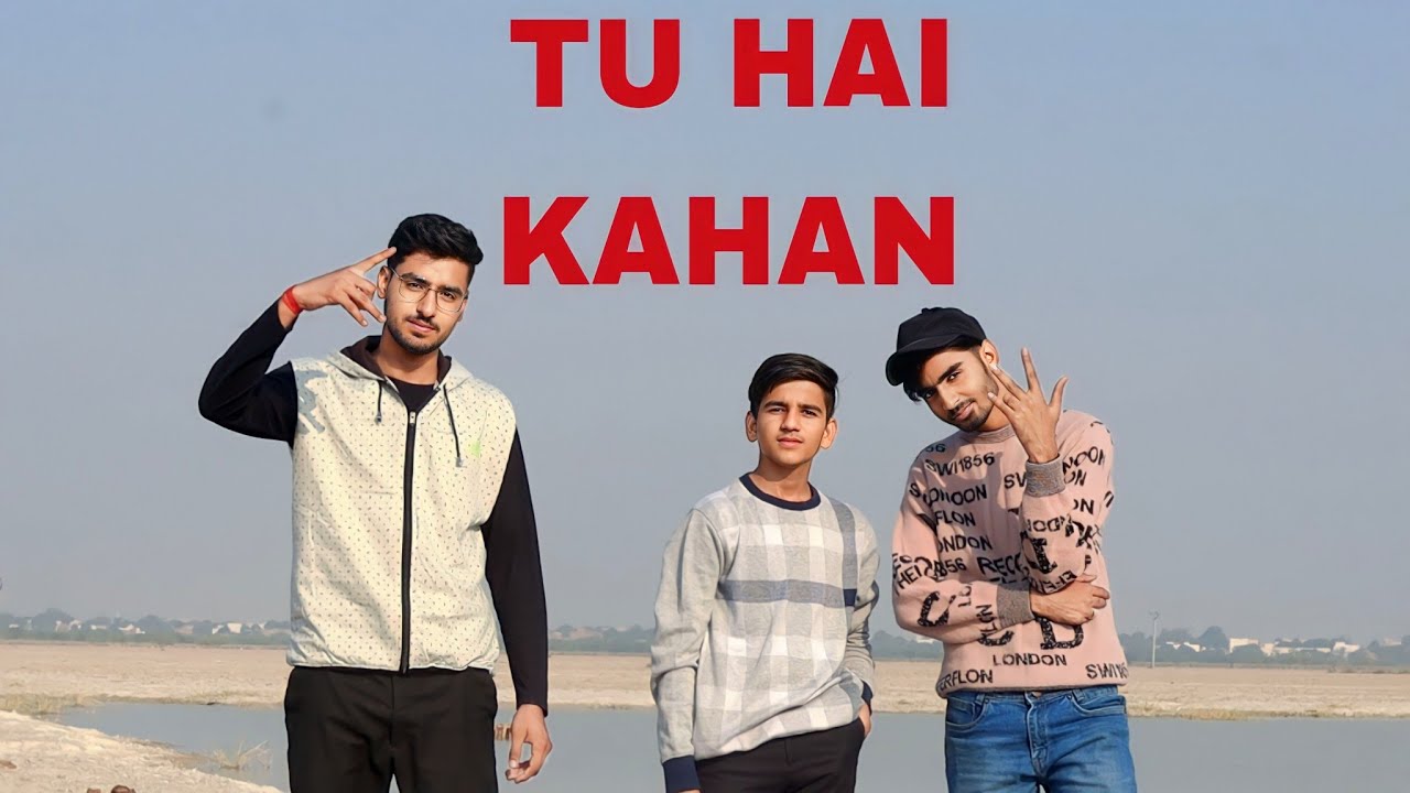 Tu hai kahan | official music video | - YouTube