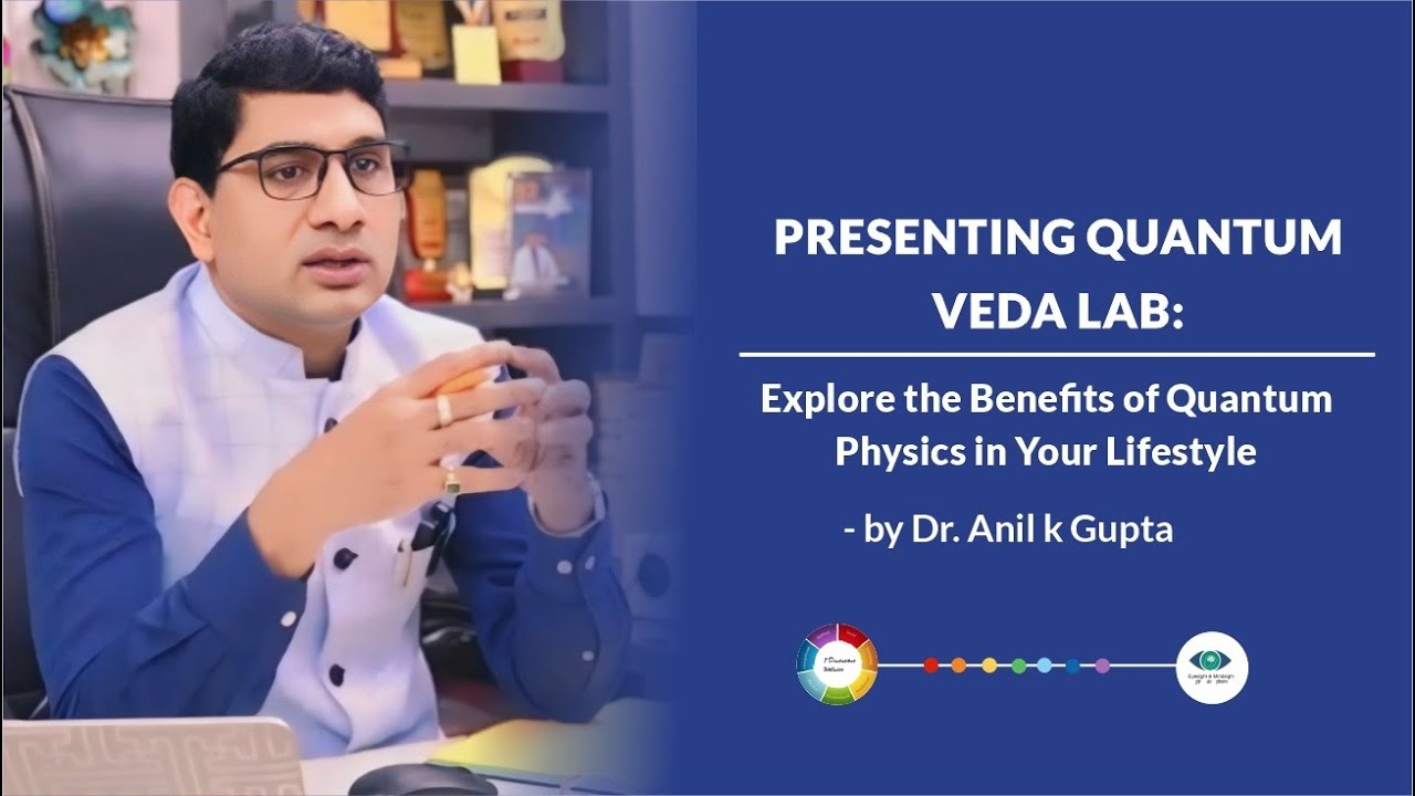 Presenting Quantum Veda Lab Explore The Benefits Of Quantum Physics In presenting-quantum-veda-lab-explore-the-benefits-of-quantum-physics-in