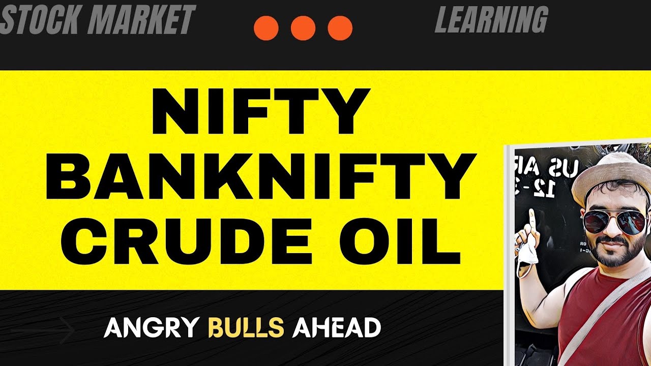 NIFTY | BANKNIFTY | CRUDEOIL | ANGRY BULLS AHEAD - YouTube
