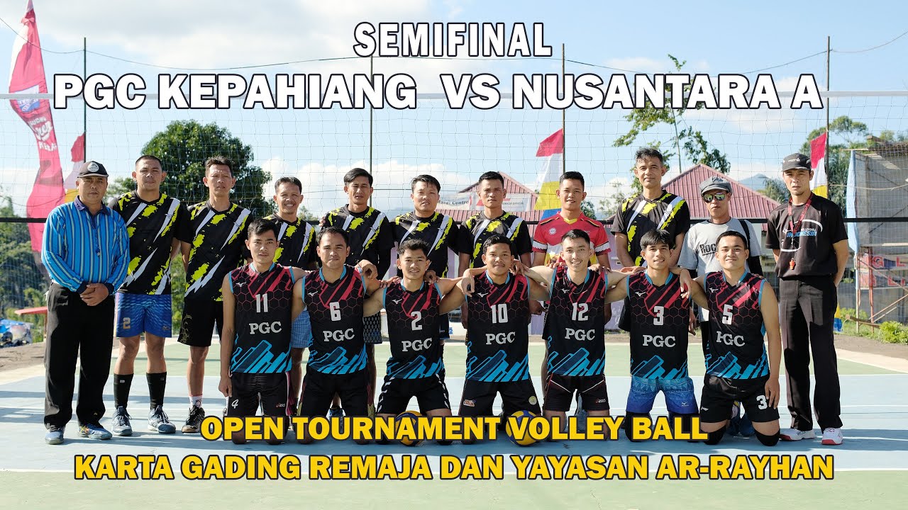 SEMI FINAL NUSANTARA A VS PGC SURO BARU OPEN TOURNAMENT VOLLEY BALL ...