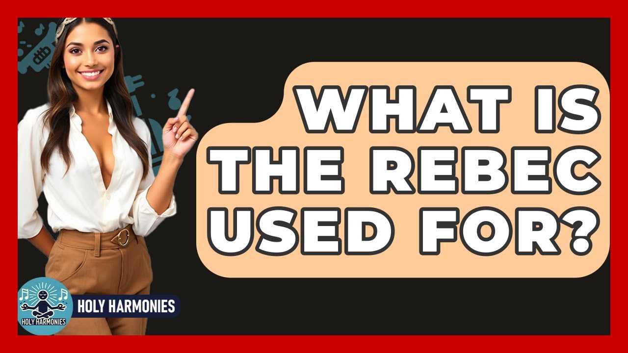What Is The Rebec Used For? - Holy Harmonies - YouTube