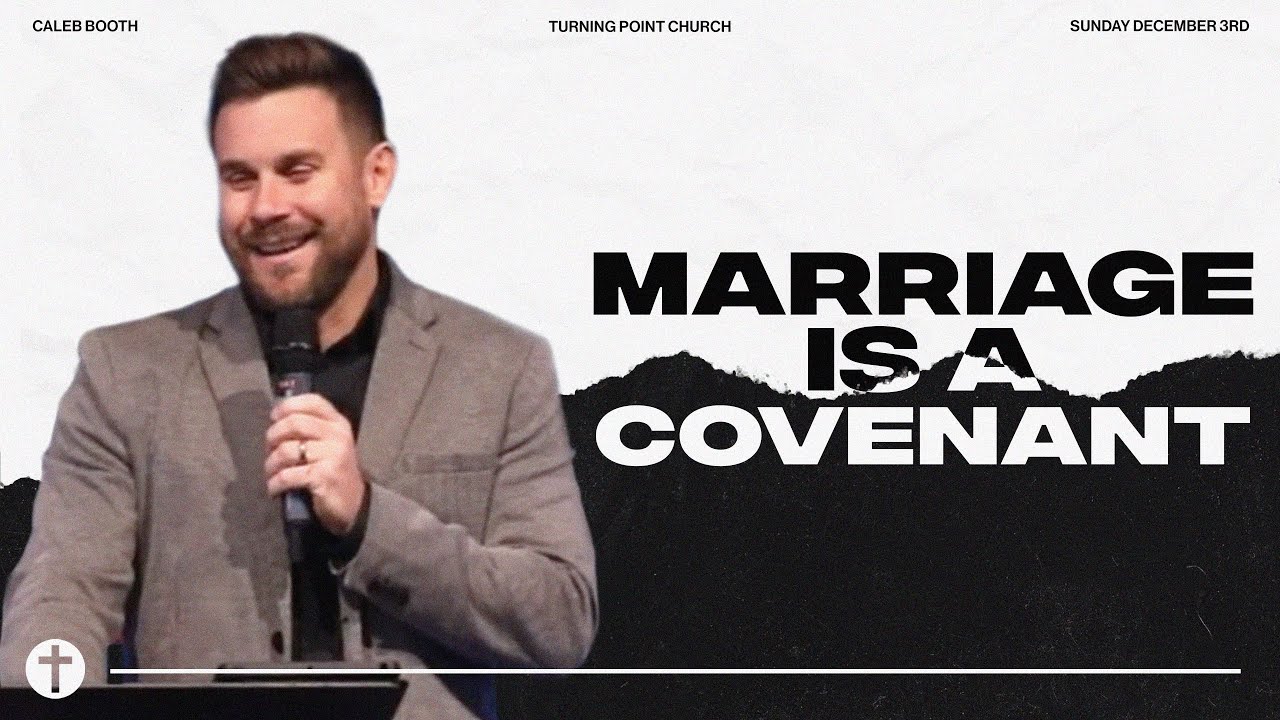 MARRIAGE IS A COVENANT // CALEB BOOTH - YouTube