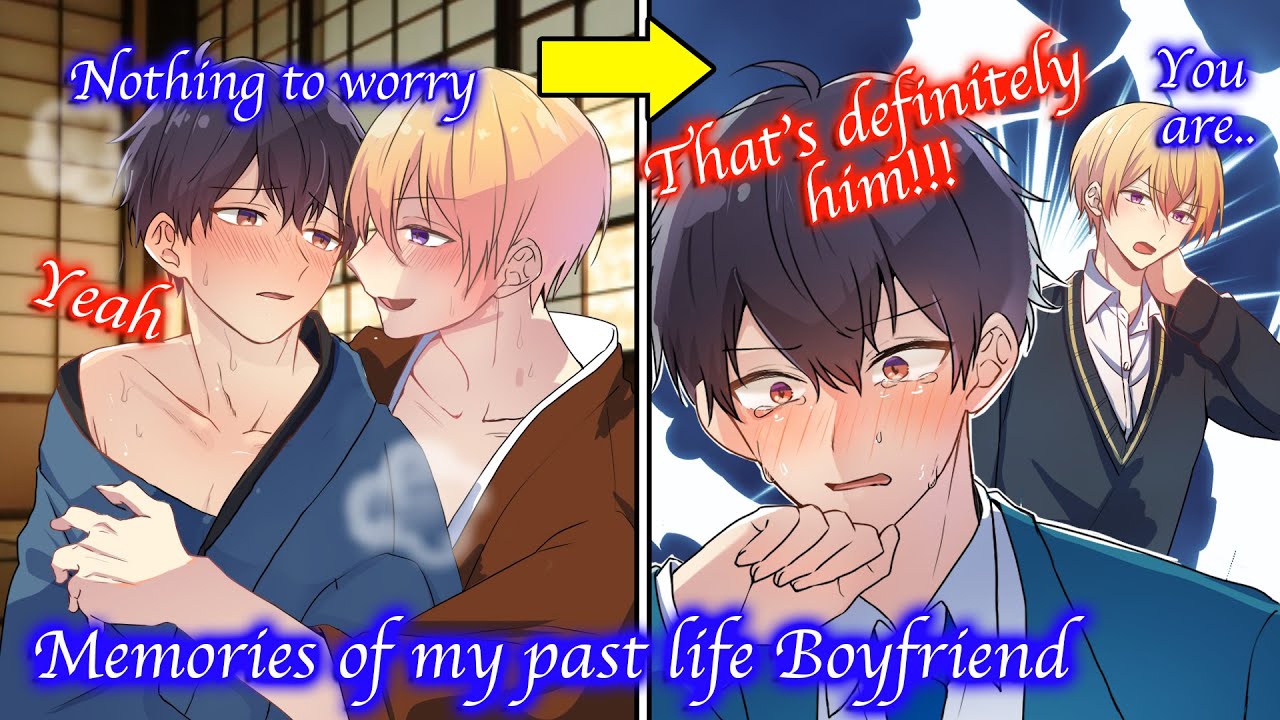 【BL Anime】A boy who has memories of his past life found a man who ...