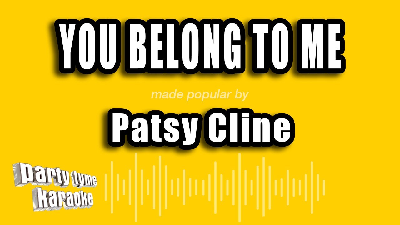 Patsy Cline - You Belong To Me (Karaoke Version) - YouTube
