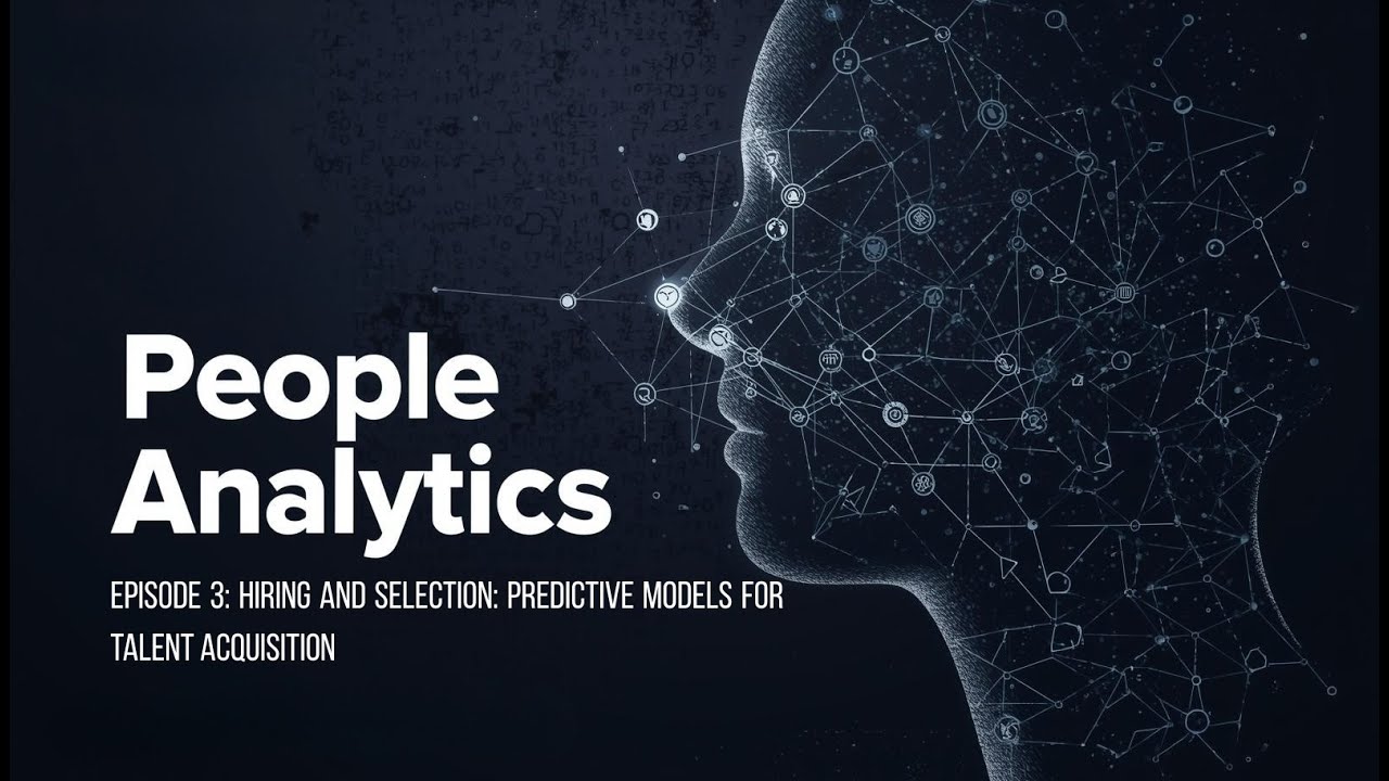 People Analytics Episode 3: Hiring and Selection: Predictive Models for ...