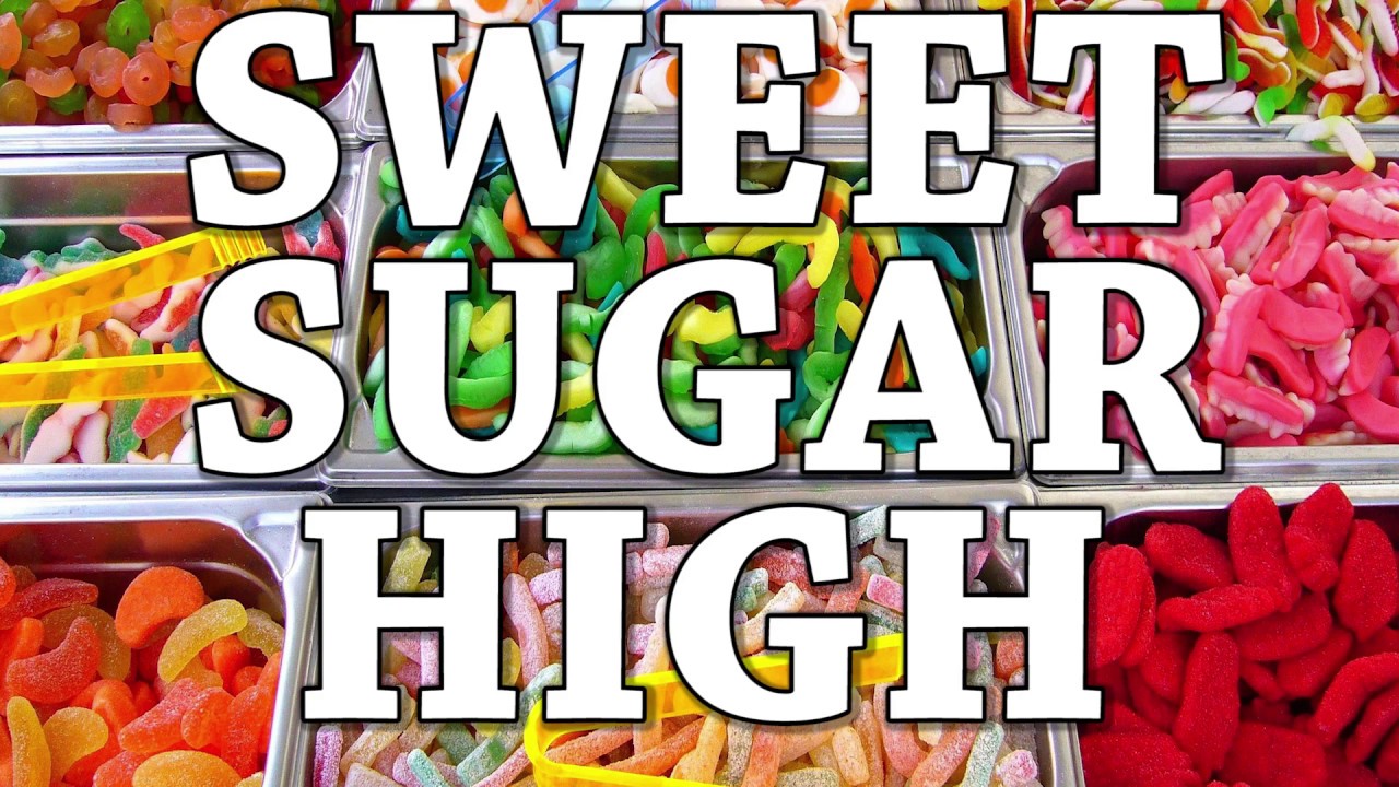 "Sweet Sugar High" - YouTube