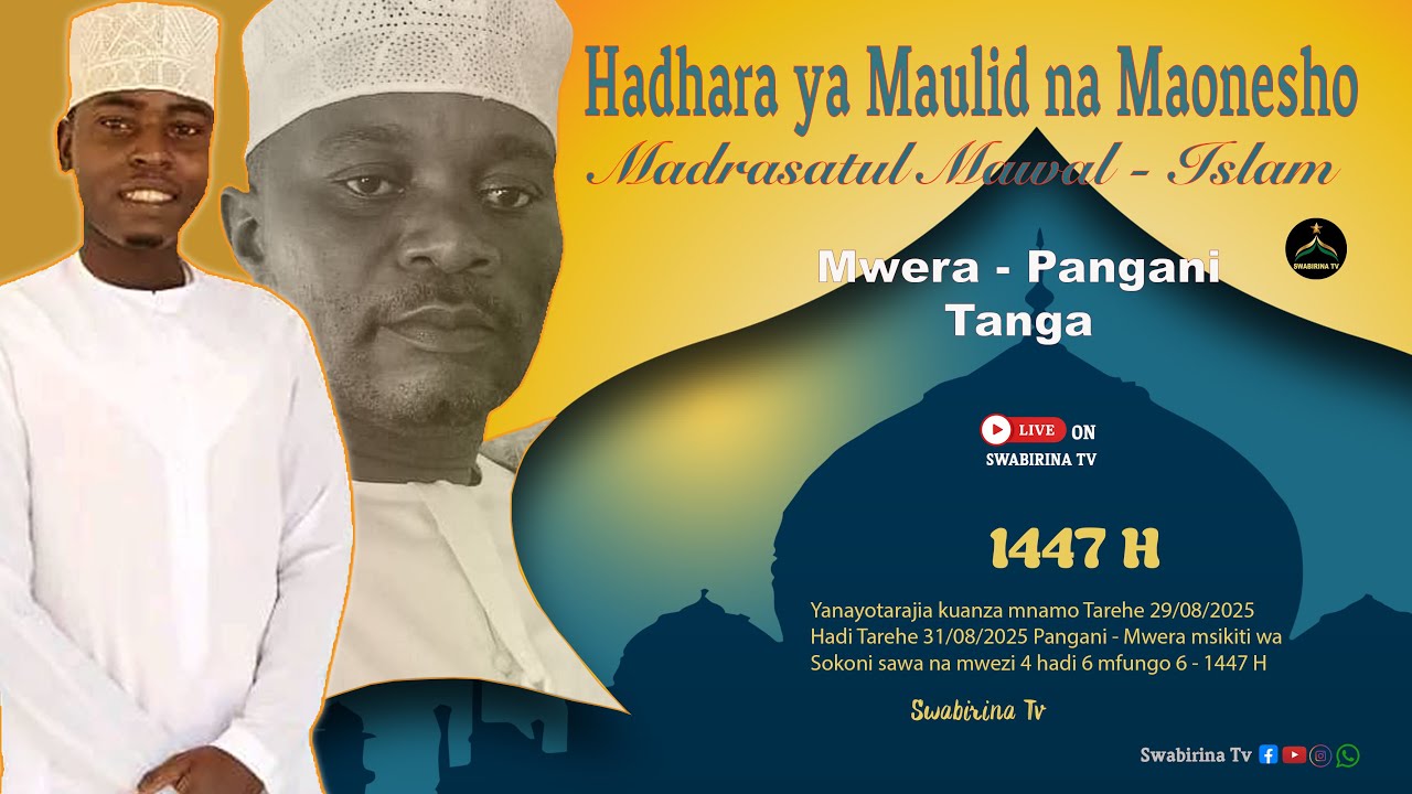 #🛑Live HADHARA YA MAONESHO MADRASAT MA'WAL ISLAM MWERA CHINI YA ...