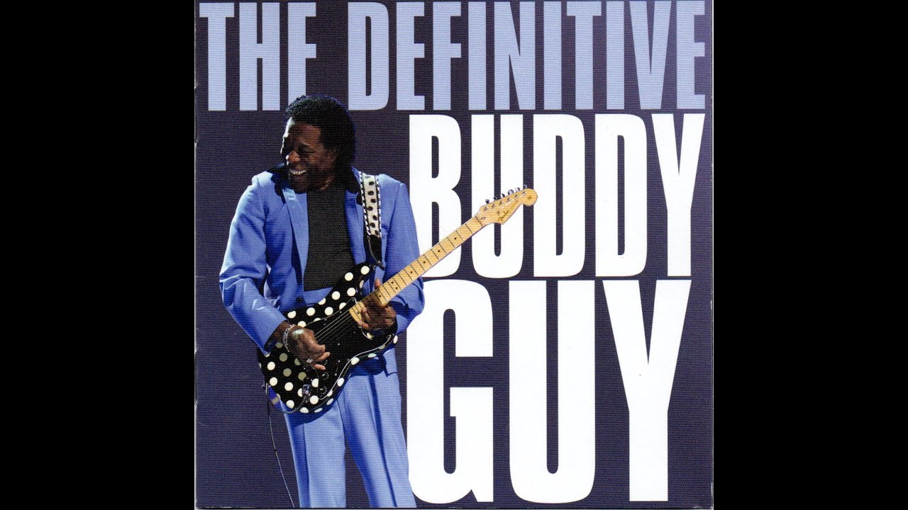 Buddy Guy - Definitive Buddy Guy [Full Album] Liner notebook [HQ 360 ...
