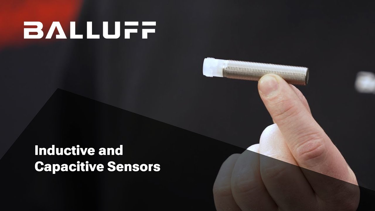 Inductive and Capacitive Sensors from Balluff – All What You Need - YouTube