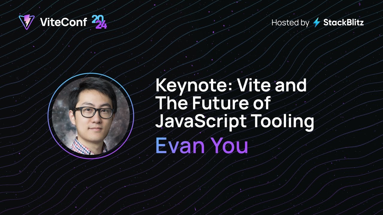 Evan You Keynote Vite And The Future Of Javascript Tooling Viteconf 2024 Youtube