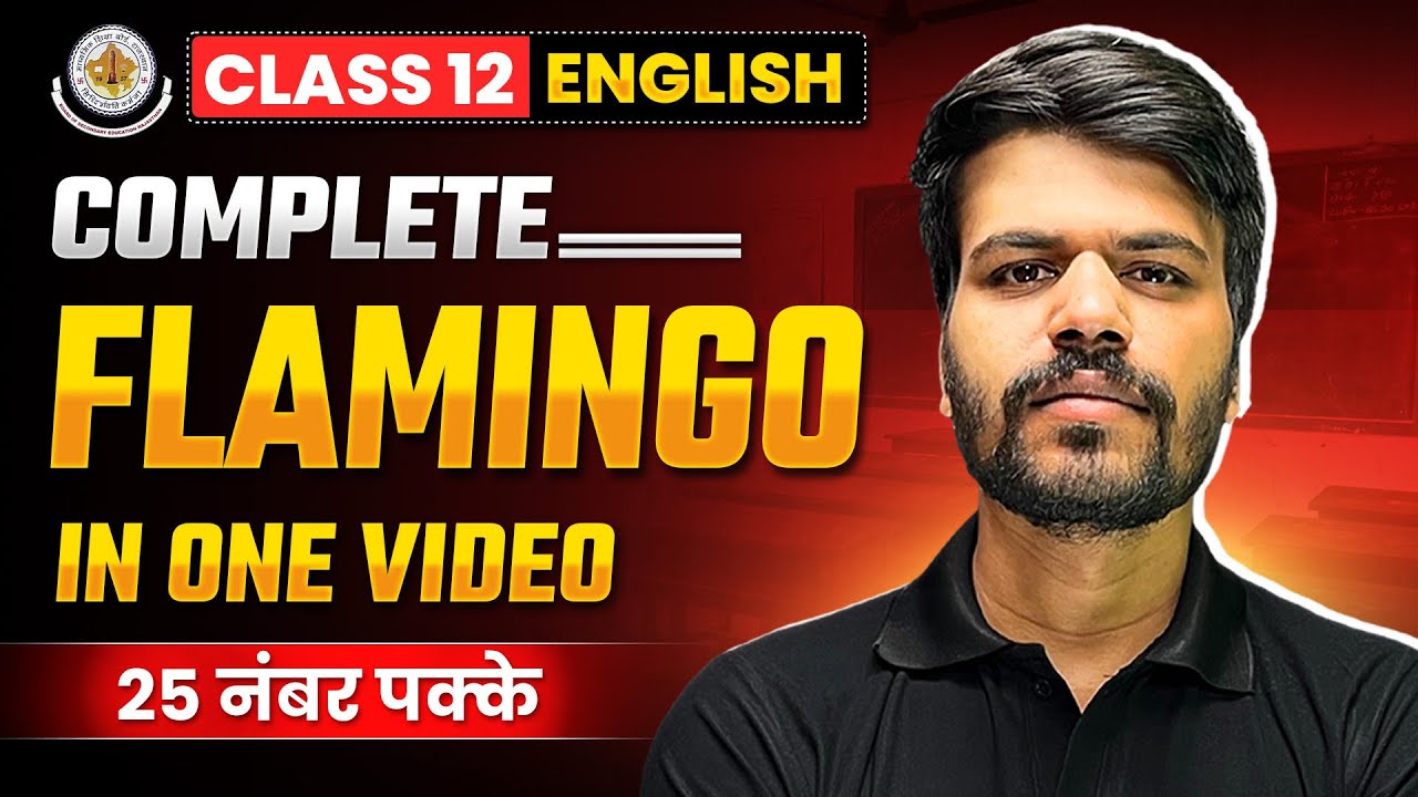 RBSE Class 12 - Complete Flamingo in One Video🔥 | Board Exam One Shot ...