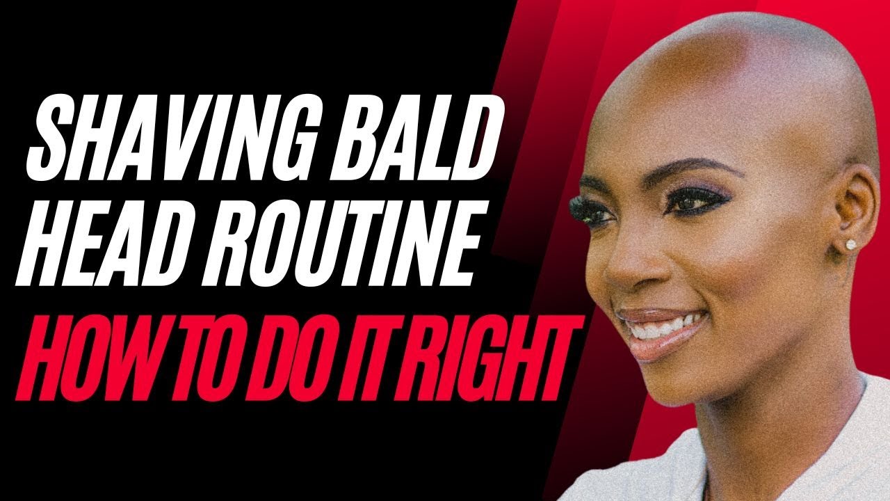 Shaving Bald Head Routine: How To Do It Right - YouTube
