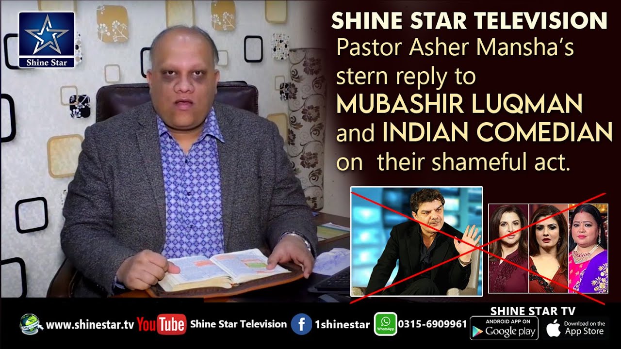 Pastor Asher Mansha’s stern reply to Mubashir Luqman and Indian ...