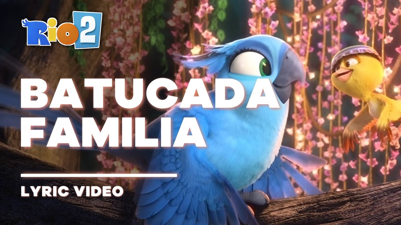 Rio 2 - Batucada Familia [Lyric Video / Letra] - YouTube