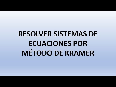 VIDEO METODO KRAMER O DETERMINANTES DE MATRICES - YouTube