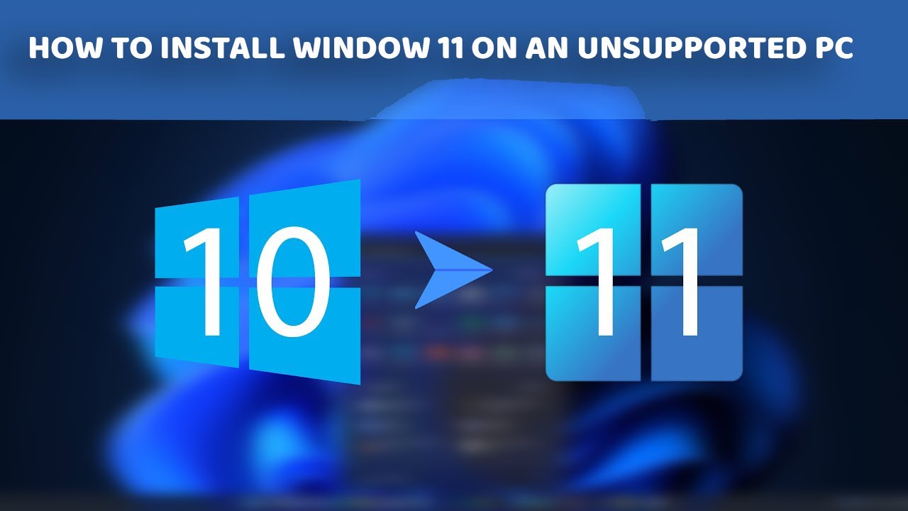 How to install window 11 on an unsupported PC || upgrade to windows 11 ...