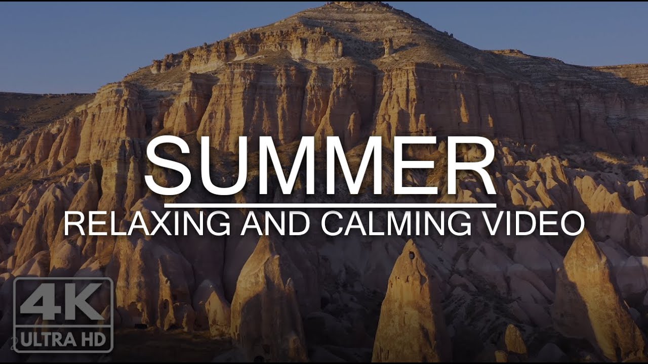 Summer Relaxing (4K Video UHD) Calming Music With Beautiful Natural ...