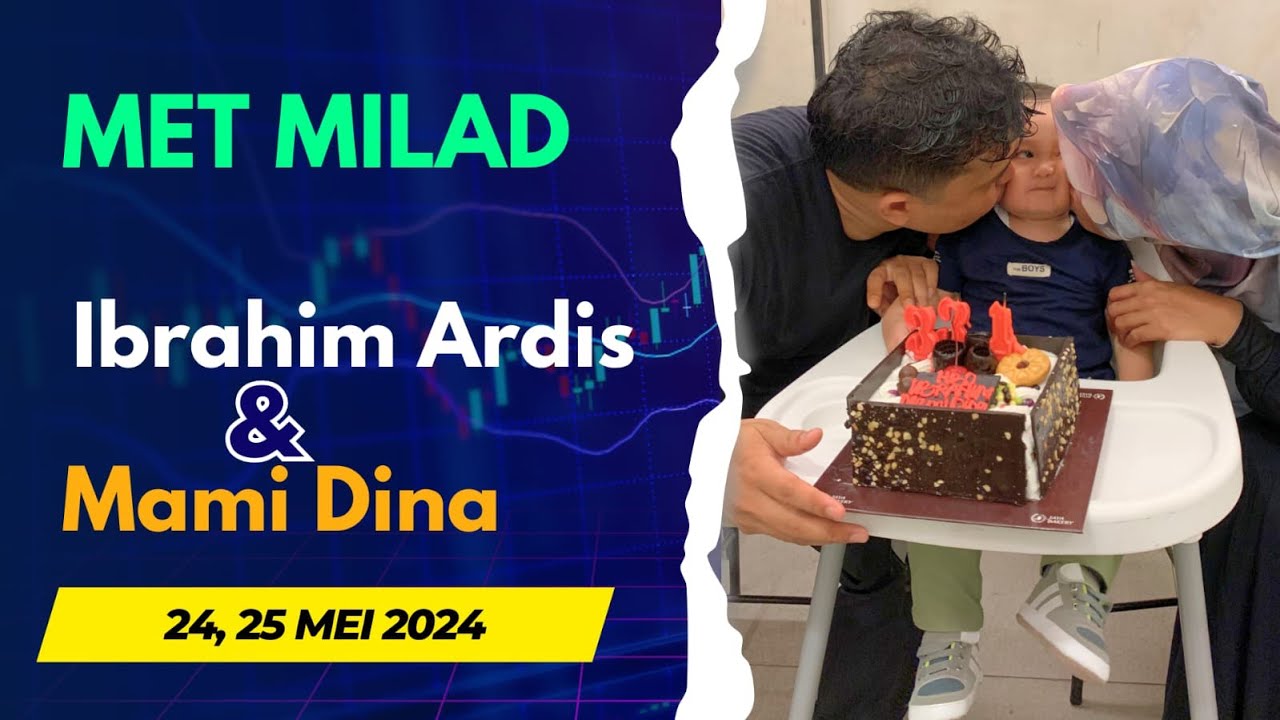 MET MILAD IBRAHIM DAN MAMI DINA #ultah #milad - YouTube