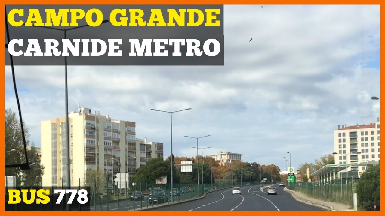 Lisbon, Bus 778 ride from Campo Grande to Carnide metro - YouTube