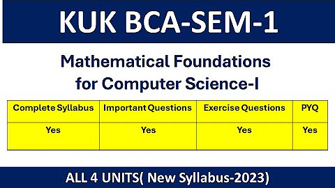 Introduction to Mathematical Foundations FOR Computer Science BCA Sem1 KUK KUK BCA 1st SEM Maths ...