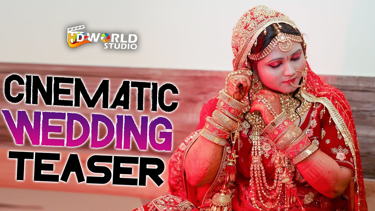 Cinematic Wedding Teaser | HD WORLD STUDIO - YouTube