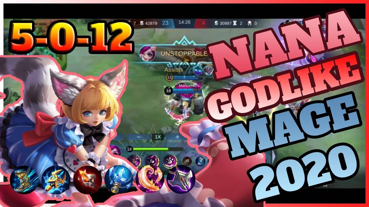 MLBB NANA GAMEPLAY || NANA MOBILE LEGENDS BEST BUILD 2020 UNSTOPPABLE ...