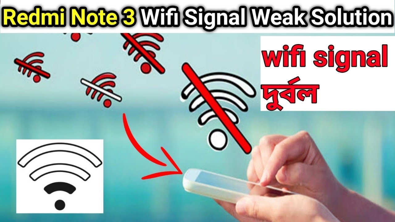 Redmi Note 3 Wifi Signal Weak Solution Wifi Sgnal দুর্বল - YouTube