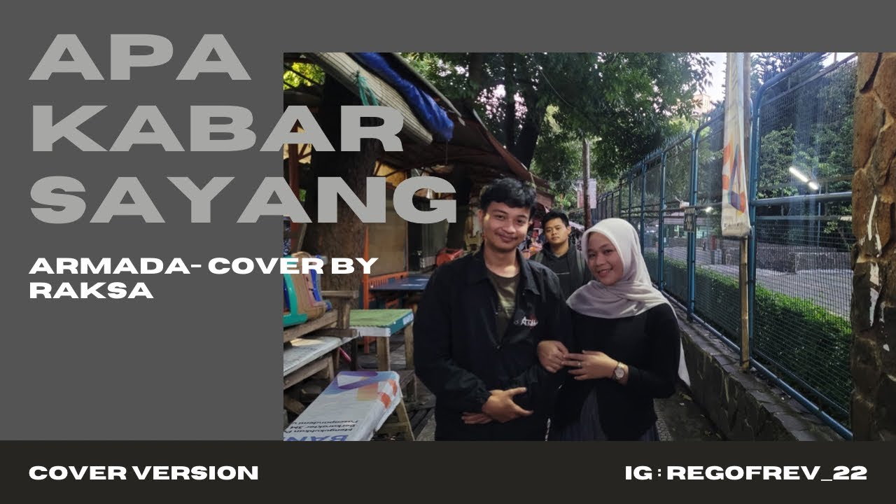 ARMADA - (Apa Kabar Sayang) Cover Raksa Mahathva - YouTube
