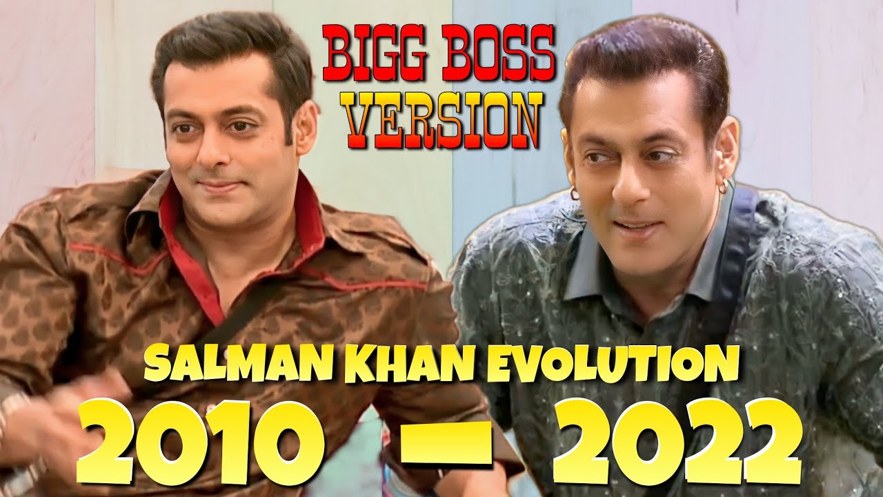 SALMAN KHAN EVOLUTION | BIGG BOSS VERSION (2010-2022) - YouTube