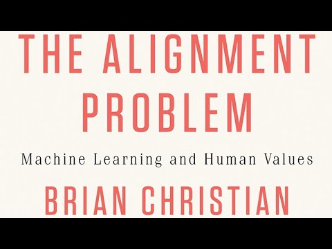 The Alignment Problem : Machine Learning and Human Values by Brian ...