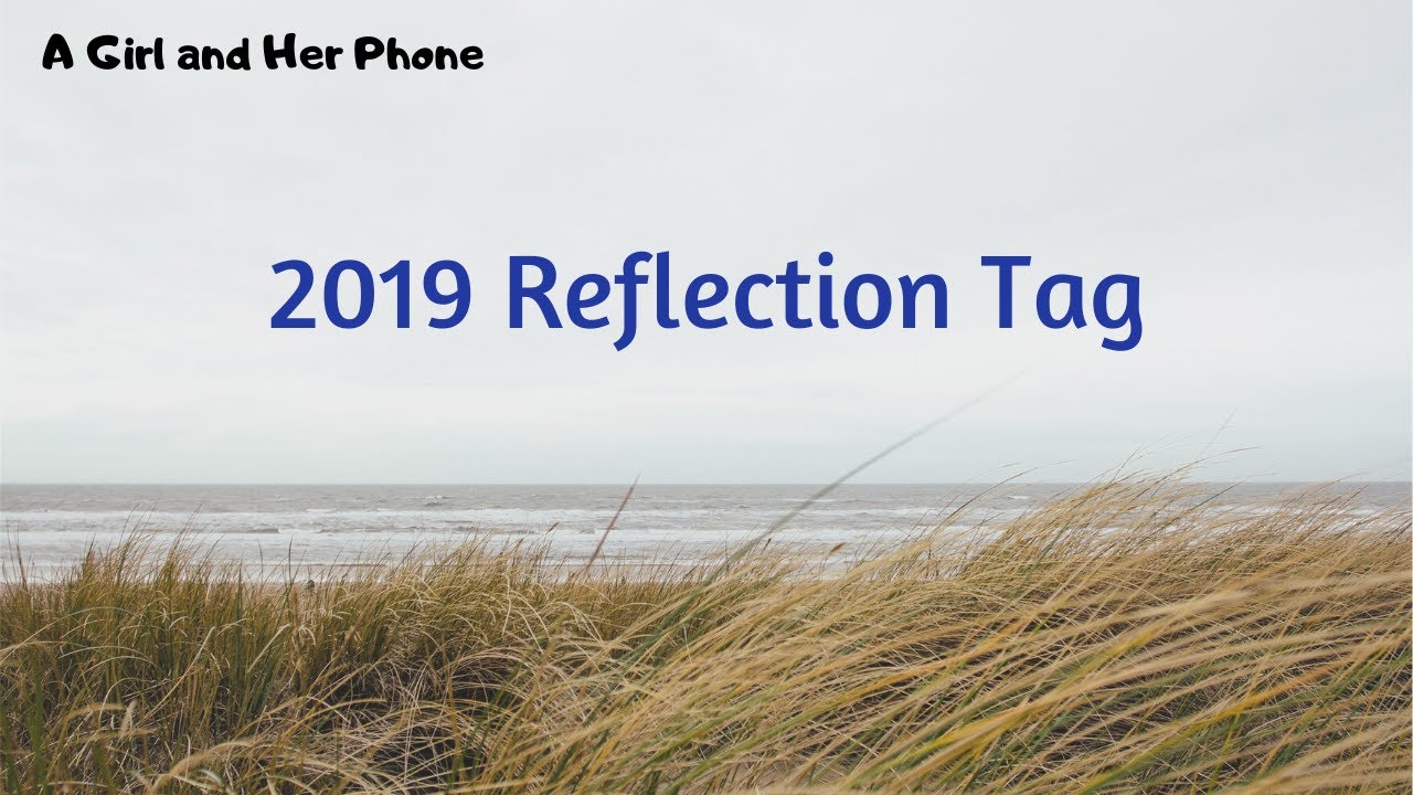 2019 Reflection Tag - YouTube