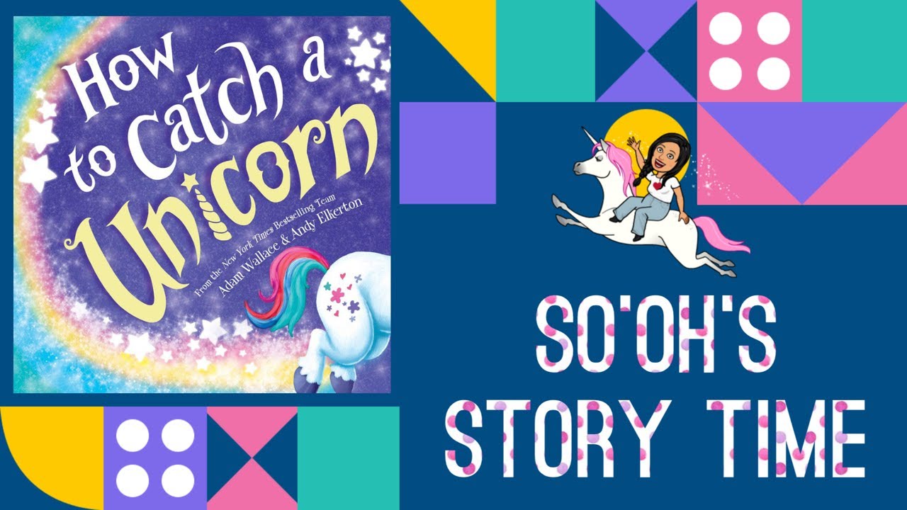 How to Catch a Unicorn - Children's (Kids) Book (By Adam Wallace, Andy ...