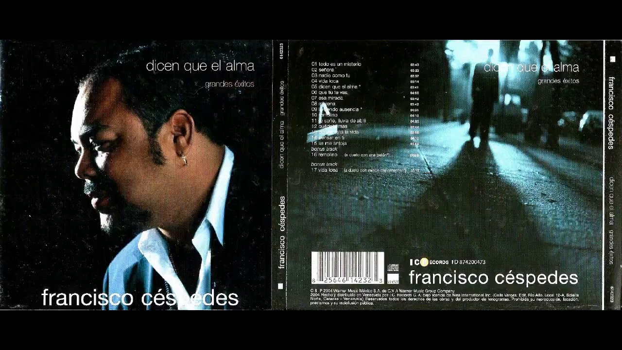 Francisco Cespedes - Dicen Que El Alma - YouTube